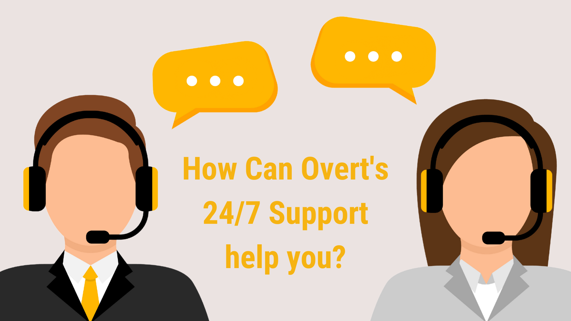 How can Overt’s 247 Support help you? - Overt Software