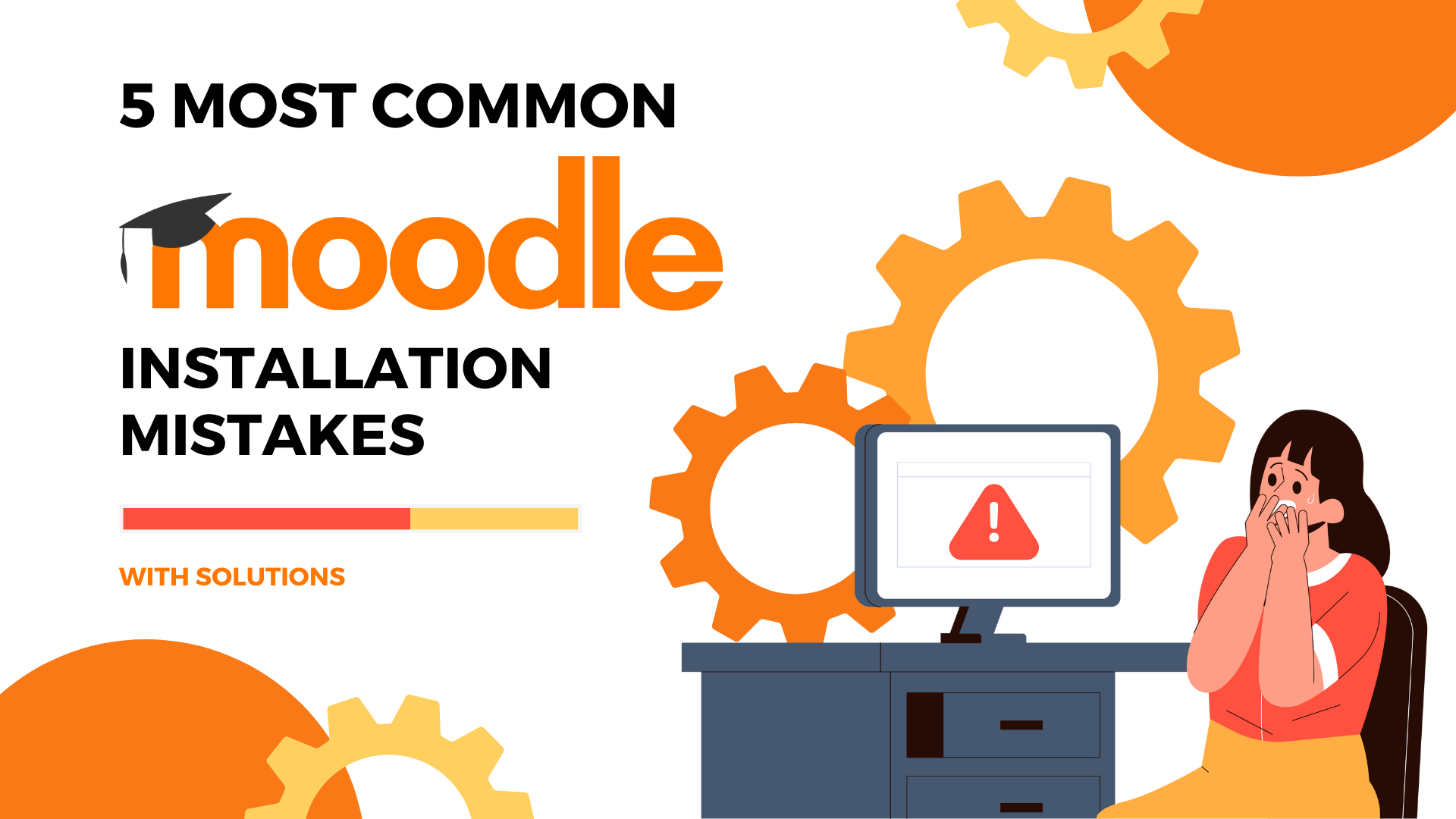 5 Most Common Moodle LMS Installation Mistakes (w/Solution) - Overt Software