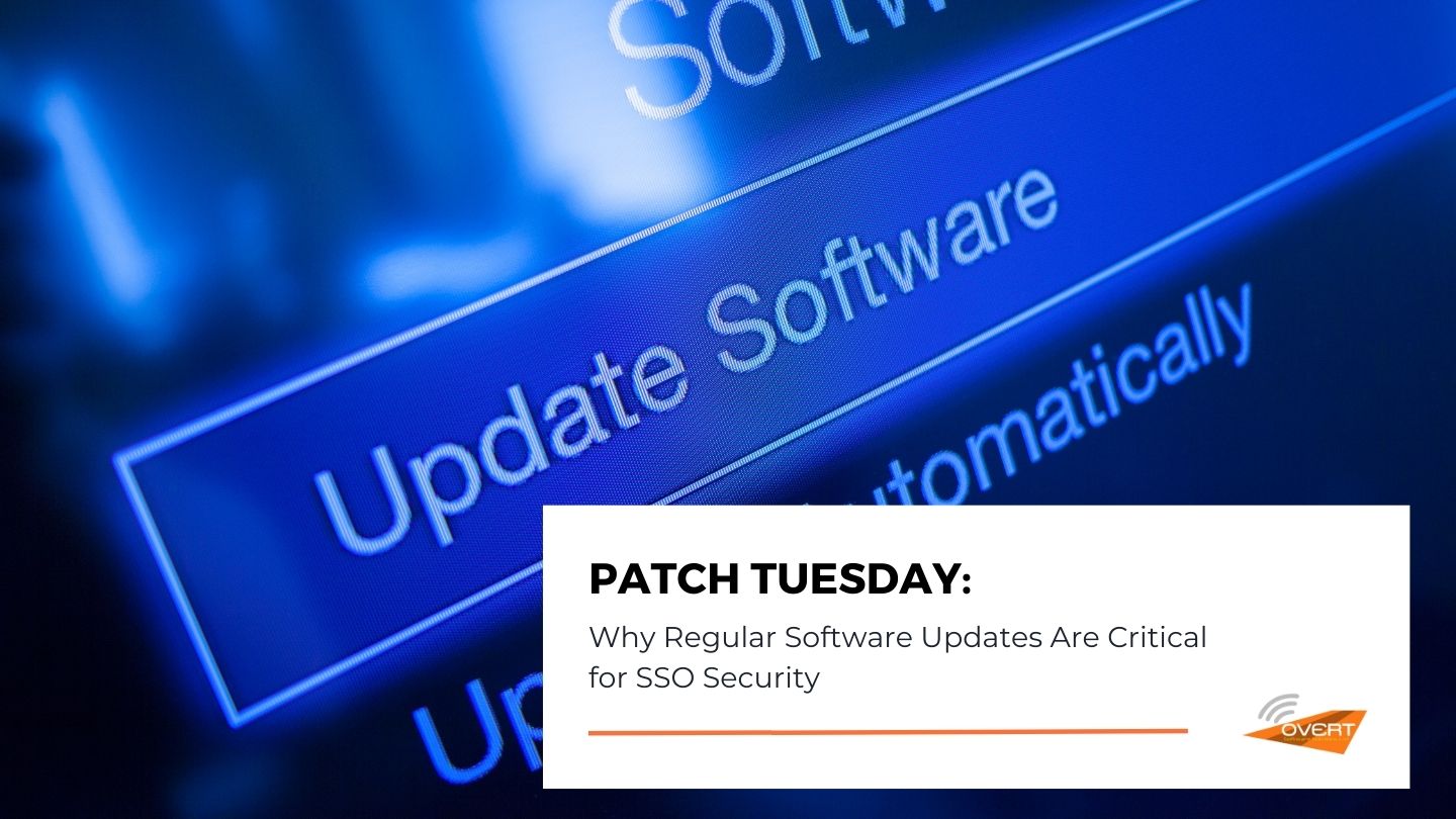 Patch Tuesday: Why Regular Software Updates Are Critical for SSO ...